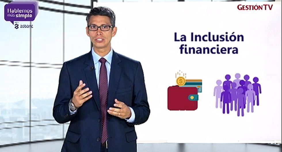 ¿Qué debemos saber sobre inclusión financiera? | GESTION-TV | GESTIÓN
